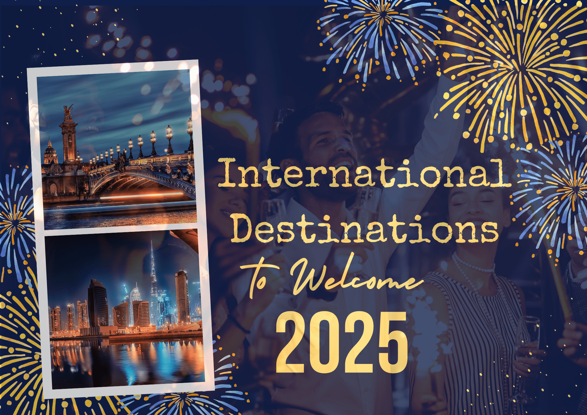 Top 10 International Destinations to Welcome 2025