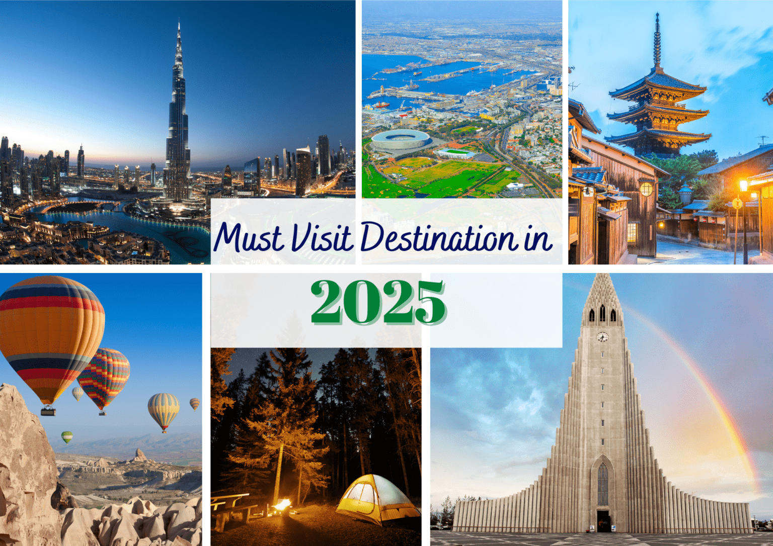 Top 7 Must Visit Destinations in 2025